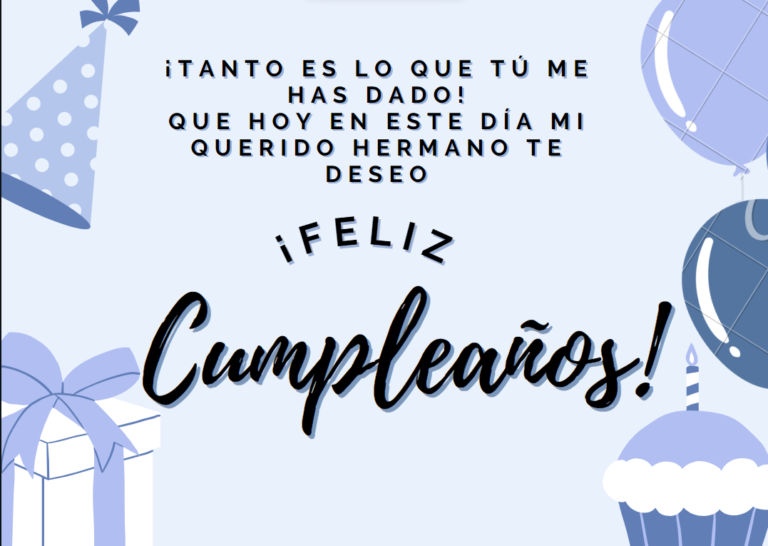 Felicitaciones de cumpleaños para un hermano Ejemplos y Consejos